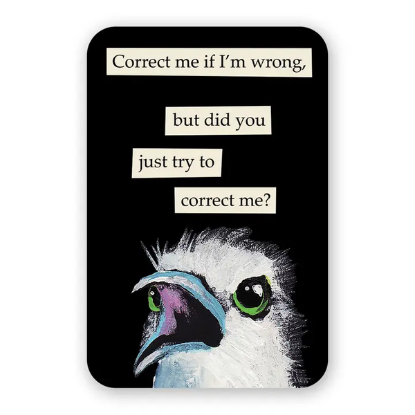 Correct Me If I'm Wrong Vinyl Sticker | Heart of the Home Inc